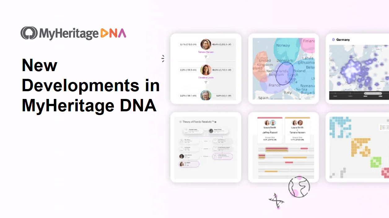 New Developments In MyHeritage DNA - MyHeritage Knowledge Base